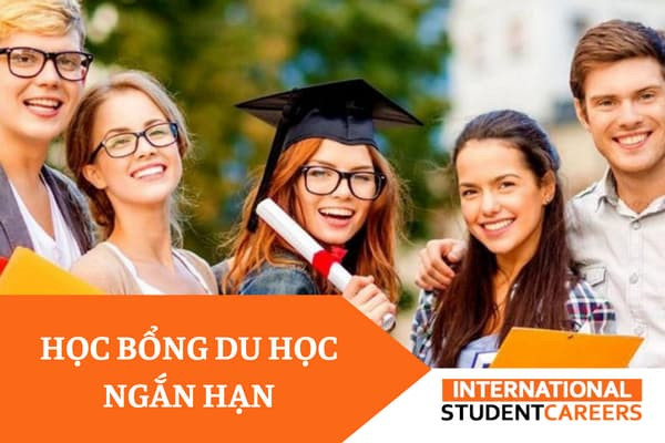 Tìm hiểu về học bổng du học ngắn hạn: 5 học bổng hàng đầu